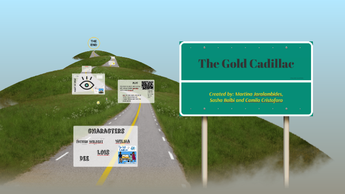 The Gold Cadillac by Sasha Balbi on Prezi