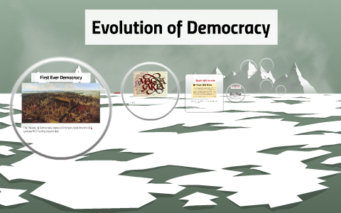 The Evolution of Democracy by Justin Riga on Prezi