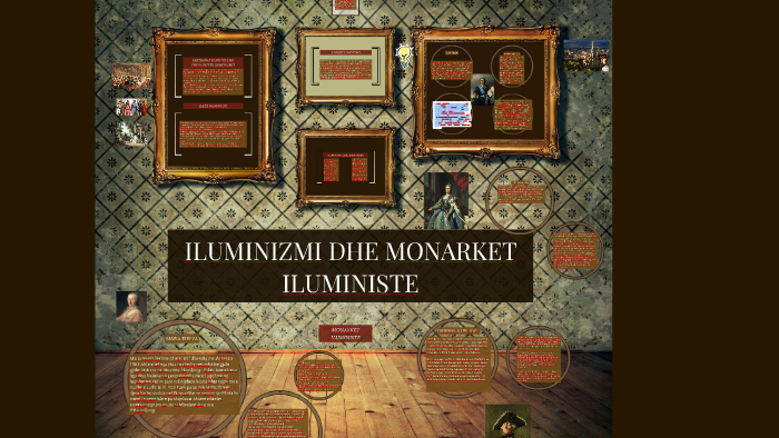 ILUMINIZMI DHE MONARKET ILUMINISTE by enkeleda rakipi on Prezi