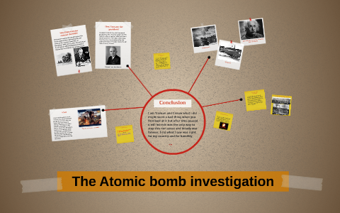 The Atomic bomb investigation by Abraam Demyan on Prezi