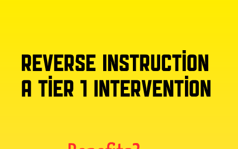 Reverse Instruction: by David Kelln on Prezi