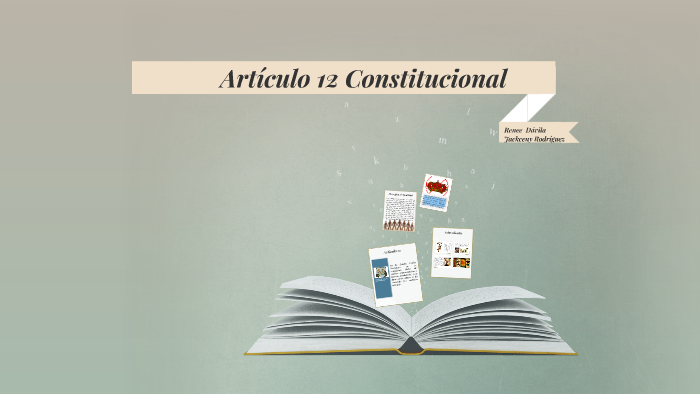 Articulo 12 Constitucional by renee davila on Prezi