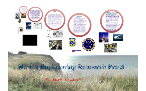 Marine Engineering Research Paper by Matt Hembree on Prezi