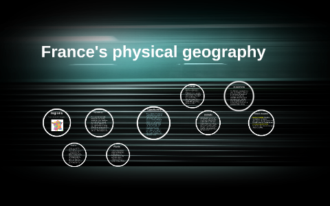 France's physical geography by carly key on Prezi