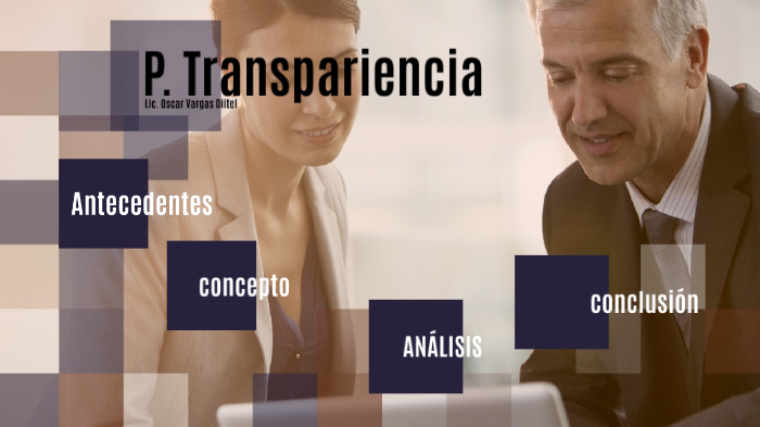Principio de Transparencia by oscar vargas on Prezi