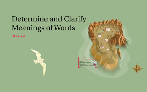 Determine and Clarify Meanings of Words by Cherelyn Willet on Prezi