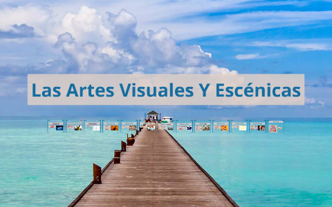 Las Artes Visuales Y Escénicas by Brigid Rigali on Prezi