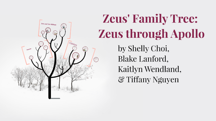 Zeus' Family Tree Zeus through Apollo by Tiffany N. on Prezi