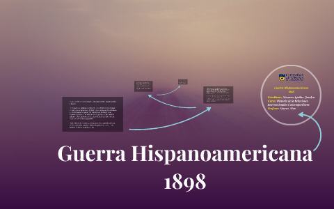 Guerra Hispanoamericana by Joselyn Navarro on Prezi