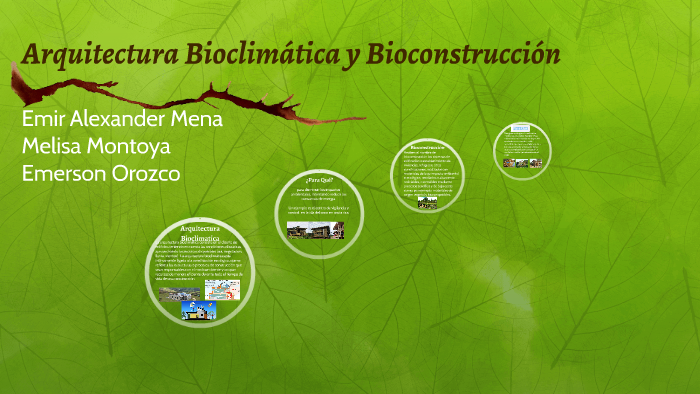 Arquitectura Bioclimática y Bioconstrucción by GEOVANNY SOTO on Prezi