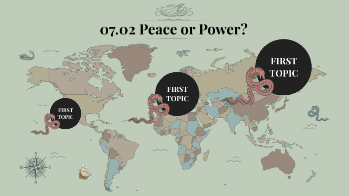 07.02 Peace or Power? by Margaret Miller on Prezi