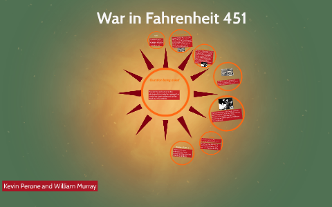 War in Fahrenheit 451 by Kiviam Murone on Prezi