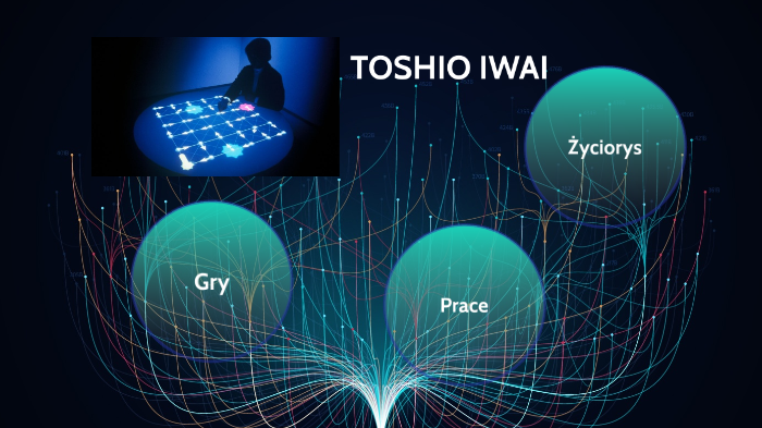 Toshio Iwai by Magda S on Prezi