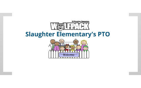 Slaughter Elementary's PTO by Audrey Colwell on Prezi