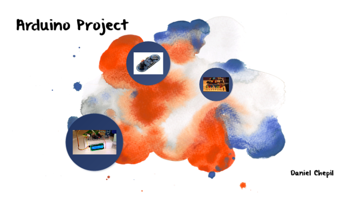 Our Arduino Project by DANIEL CHEPIL PYTLOVANYY on Prezi
