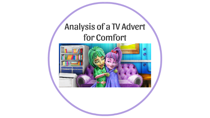 Analysis of a TV Advert for Comfort by Tia-Jade Webber on Prezi