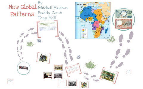New Global Patterns by mitchell heidorn on Prezi