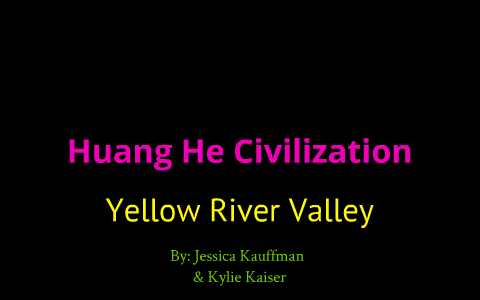 Huang He River Valley Civilization Location