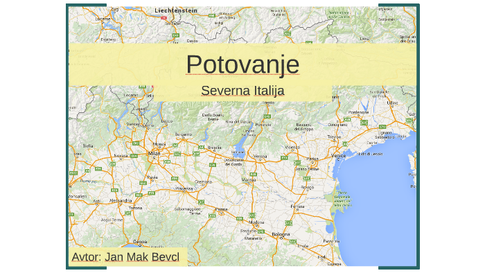 Potovanje po severni Italiji by Jan Mak Bevcl on Prezi