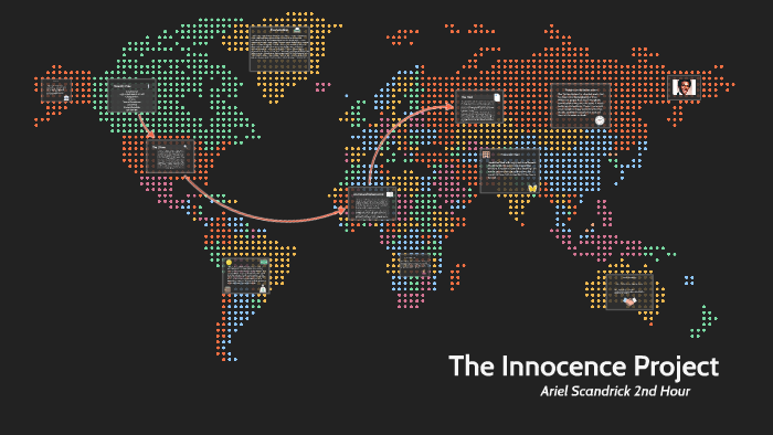 The Innocence Project by Ariel Scandrick on Prezi
