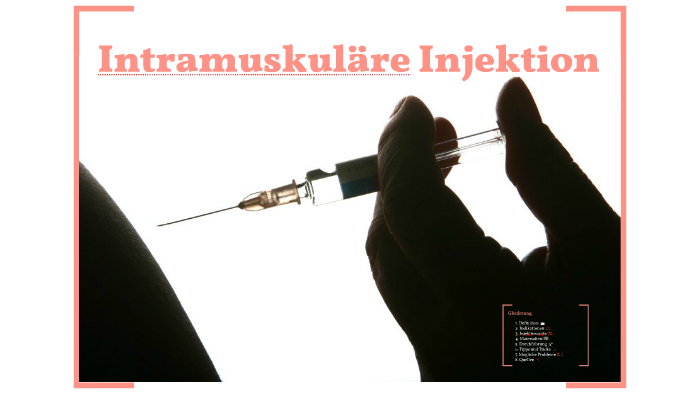 Intramuskuläre Injektion by Vivian Bedemann on Prezi