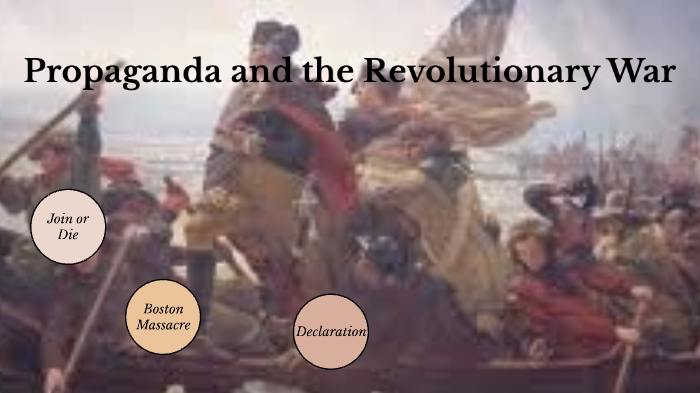 Revolutionary War Propaganda by Nicole Bevans on Prezi