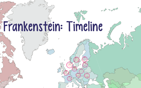 Frankenstein: Timeline by Katarzyna Lassak on Prezi