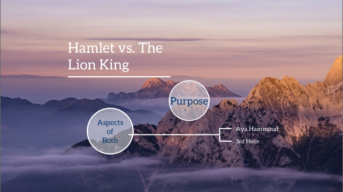 Hamlet vs. The Lion King by A H on Prezi