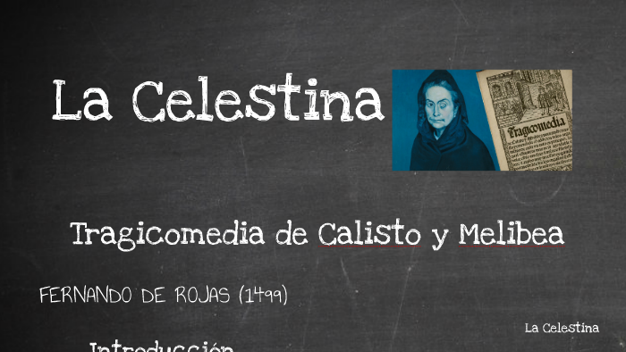 La Celestina by sara amidoni on Prezi