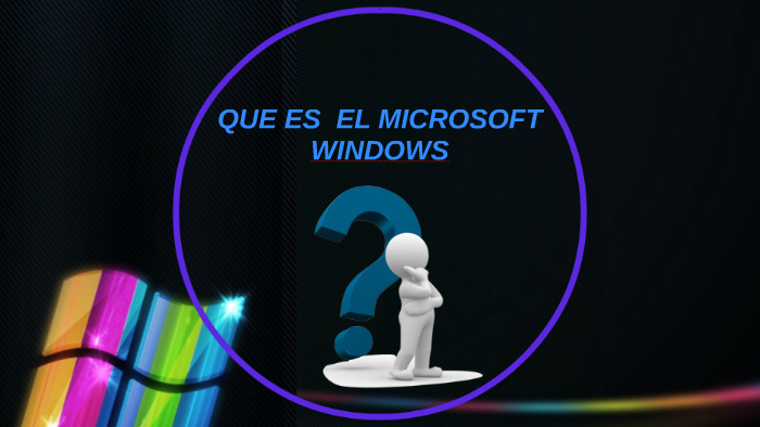 QUE ES EL MICROSOFT WINDOWS ? by Jonathan Sebastian Rosales cuaquira on ...