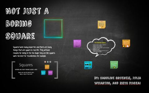 Not Just a boring square by Caroline Grueneis on Prezi
