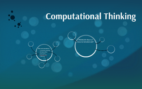 Computational Thinking by Nick Edwards on Prezi
