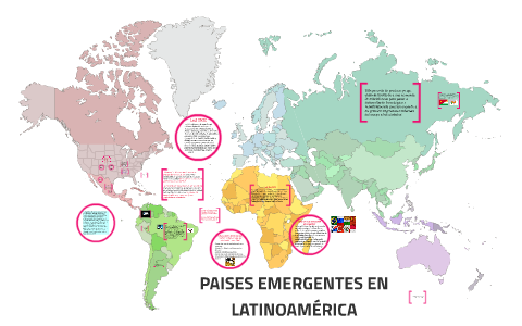 PAISES EMERGENTES EN LATINOAMÉRICA by karla tejeda on Prezi
