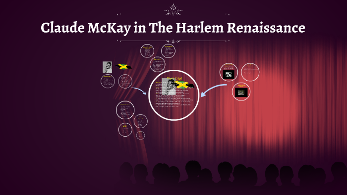 Claude McKay in The Harlem Renaissance by Imani Bennett on Prezi