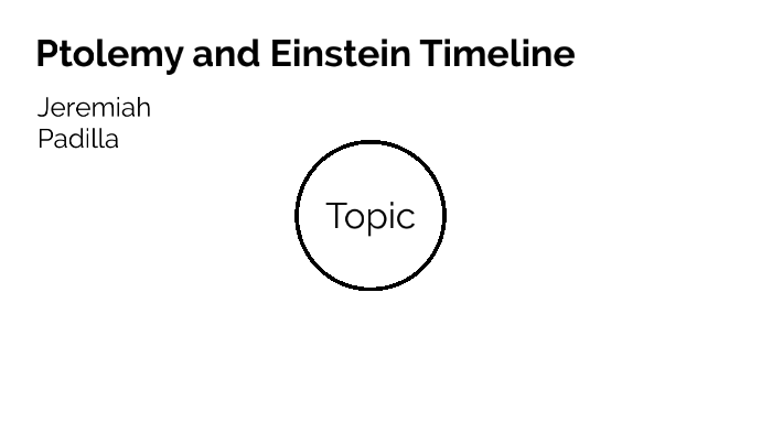 Ptolemy and Einstein by Jeremiah Padilla on Prezi