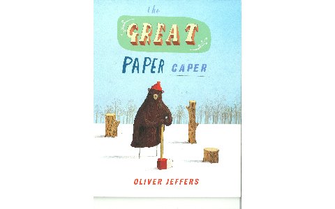 The Great Paper Caper by Oliver Jeffers. Full Story by Ruth Millar on Prezi