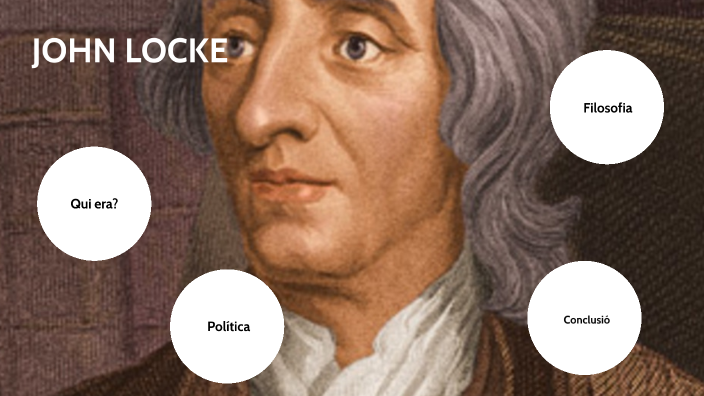 John Locke by mar veciana torrell on Prezi