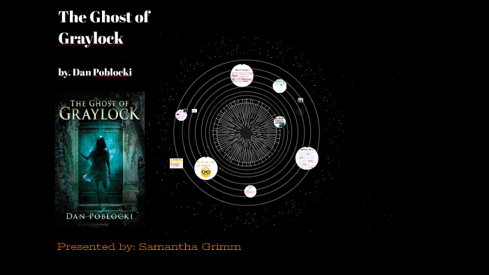 The Ghost of Graylock by samantha grimm on Prezi