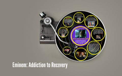 Eminem: Addiction to Recovery by Kayla Martin on Prezi