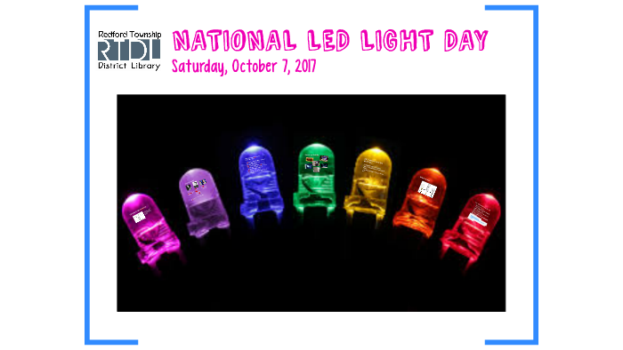 NATIONAL LED LIGHT DAY by Karen Clinton on Prezi