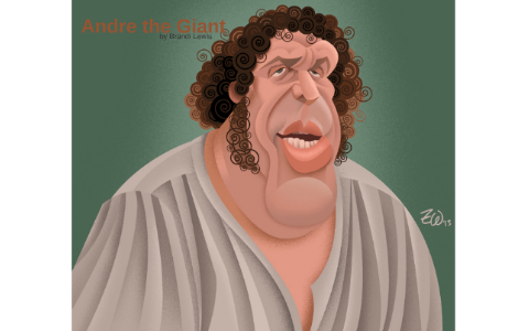 Andre the Giant by Brandi Lewis on Prezi
