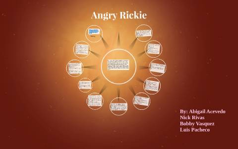 Angry Rickie by Abigail Acevedo on Prezi