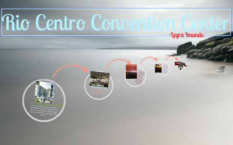 Rio Centro by Leyra Imundo