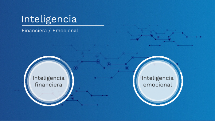Inteligencias Emocional y Financiera by Saul Ruelas on Prezi