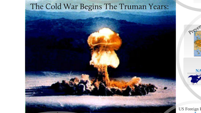 Truman and the beginning of the cold war by Amity Kea on Prezi