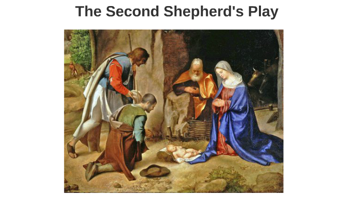 The Second Shepherd's Play by Demetrice Cunningham on Prezi