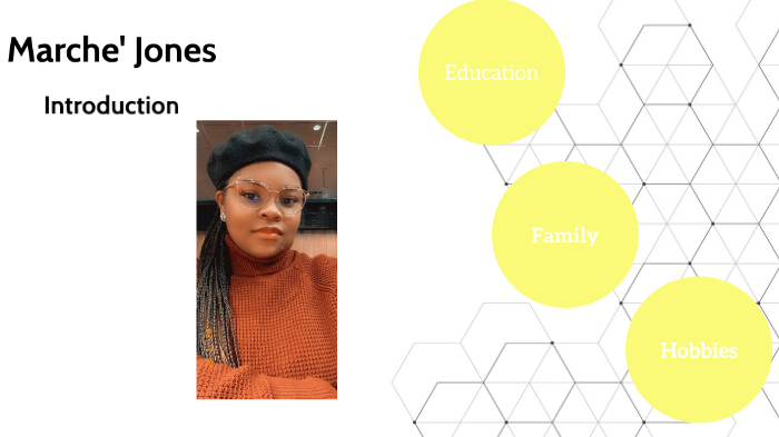 Marche Jones Introduction by Marche Jones on Prezi
