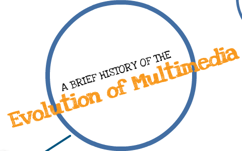 Evolution of Multimedia by Smile Chan on Prezi