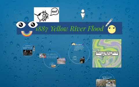 1887 Yellow River Flood by Mary Melander on Prezi