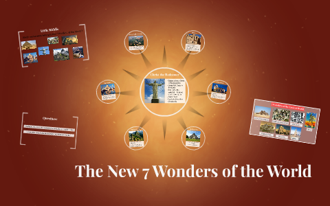 The New 7 Wonders of the World by Alice Q on Prezi